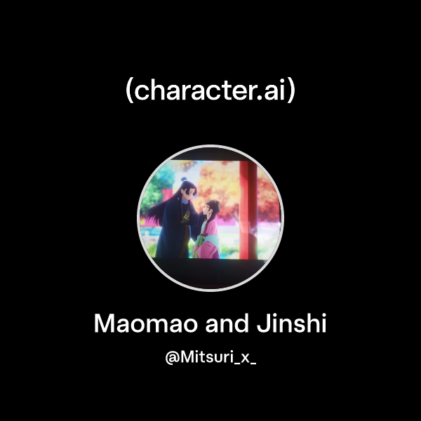 Chat with Maomao and Jinshi | character.ai | AI Chat, Reimagined–Your ...