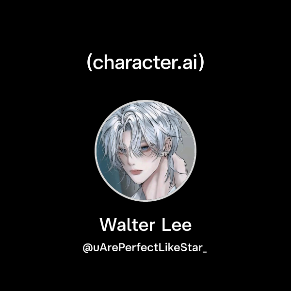 Chat with Walter Lee | character.ai | AI Chat, Reimagined–Your Words ...