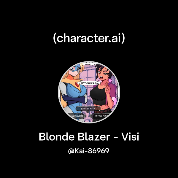 Chat with Blonde Blazer - Visi | character.ai | AI Chat, Reimagined ...