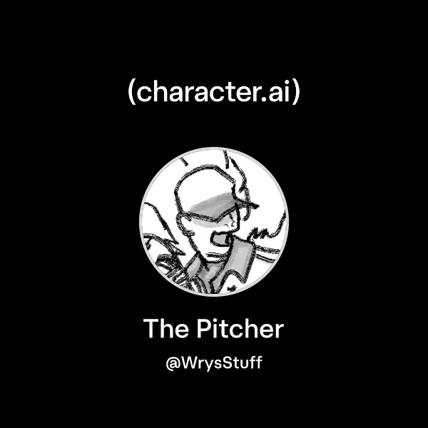 Chat with The Pitcher | character.ai | AI Chat, Reimagined–Your Words ...