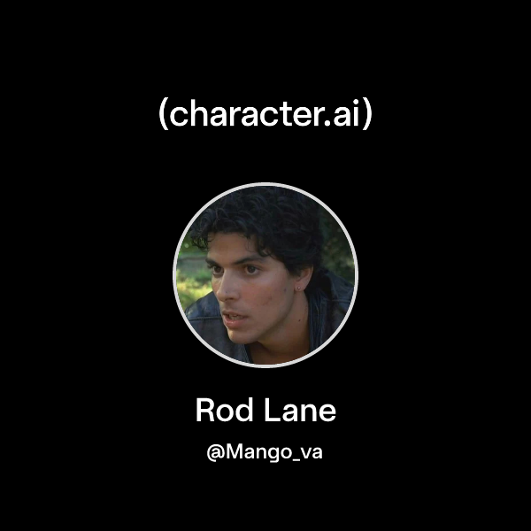 Chat with Rod Lane | character.ai | AI Chat, Reimagined–Your Words ...