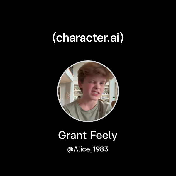 Chat with Grant Feely | character.ai | Personalized AI for every moment ...