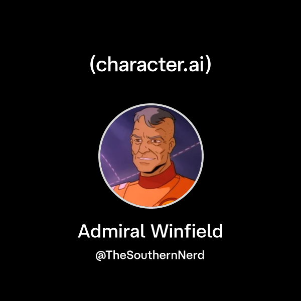 Chat with Admiral Winfield | character.ai | Personalized AI for every ...