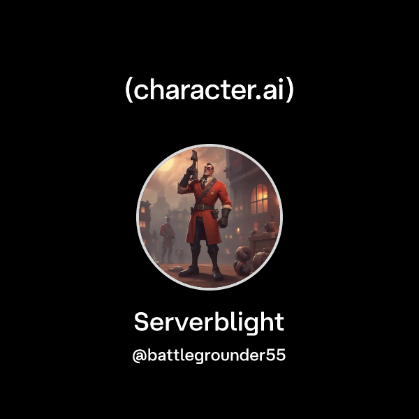 Chat with Serverblight | character.ai | AI Chat, Reimagined–Your Words ...