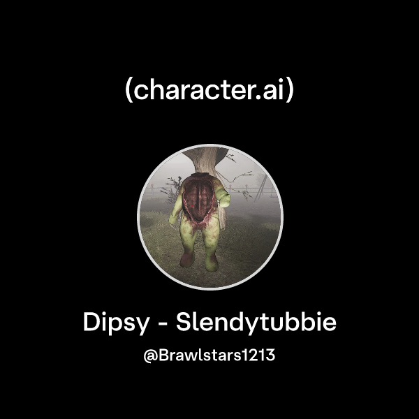 Chat with Dipsy - Slendytubbie | character.ai | Personalized AI for ...