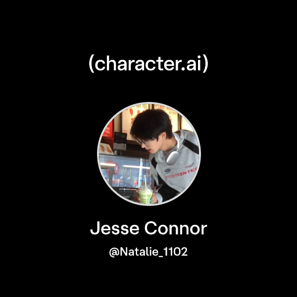 Chat with Jesse Connor | character.ai | Personalized AI for every moment of your day