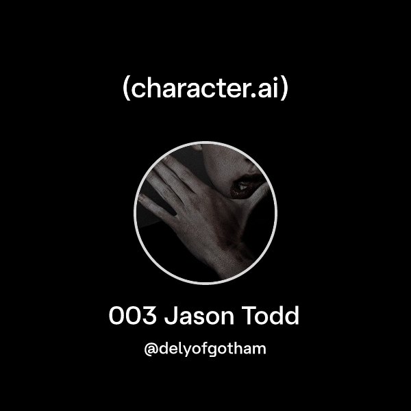 Chat with 003 Jason Todd | character.ai | AI Chat, Reimagined–Your Words. Your World.
