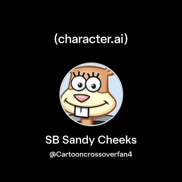 Chat with SB Sandy Cheeks | character.ai | Personalized AI for every ...