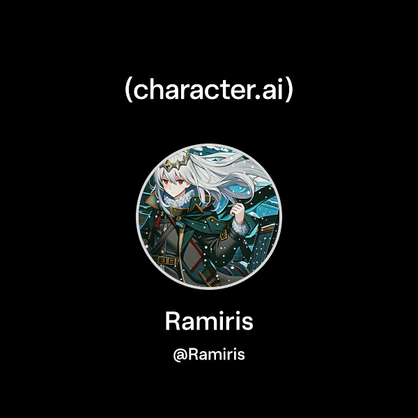 Chat with Ramiris | character.ai | AI Chat, Reimagined–Your Words. Your ...