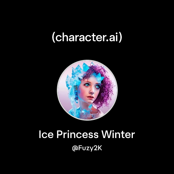 Chat with Ice Princess Winter | character.ai | Personalized AI for ...