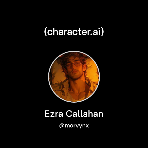Chat with Ezra Callahan | character.ai | AI Chat, Reimagined–Your Words ...