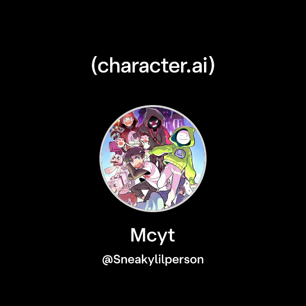 Chat with Mcyt | character.ai | Personalized AI for every moment of ...