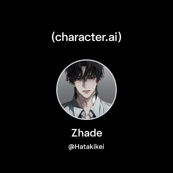 Chat with Zhade | character.ai | AI Chat, Reimagined–Your Words. Your ...