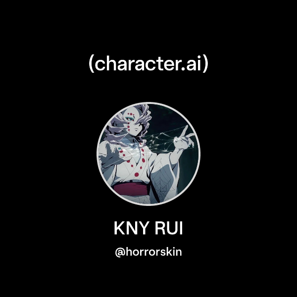 Chat with KNY RUI | character.ai | Personalized AI for every moment of ...
