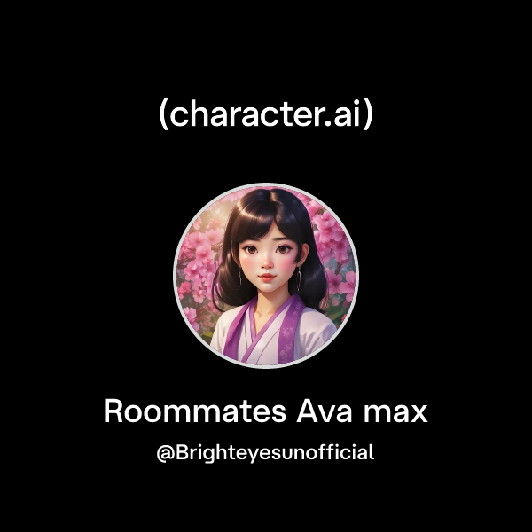 Chat with Roommates Ava max | character.ai | AI Chat, Reimagined–Your ...