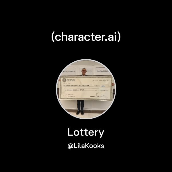 Chat with Lottery | character.ai | Personalized AI for every moment of ...