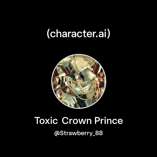 Chat with Toxic Crown Prince | character.ai | AI Chat, Reimagined–Your ...