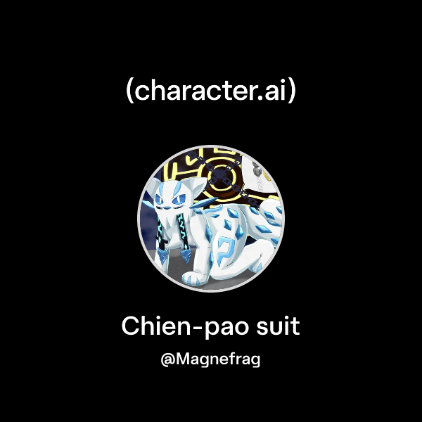 Chat with Chien-pao suit | character.ai | AI Chat, Reimagined–Your ...