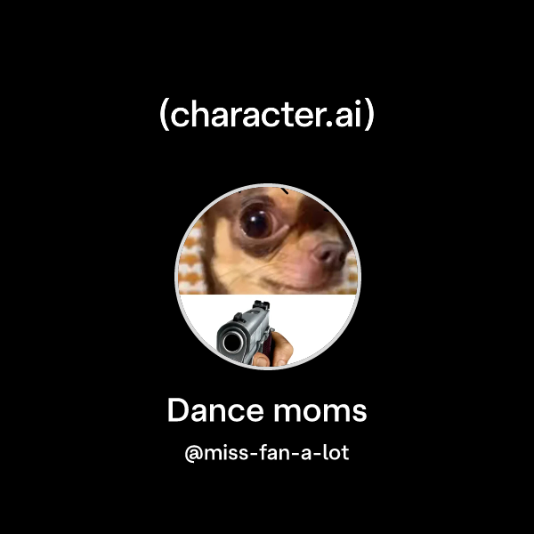 Chat with Dance moms | character.ai | Personalized AI for every moment ...