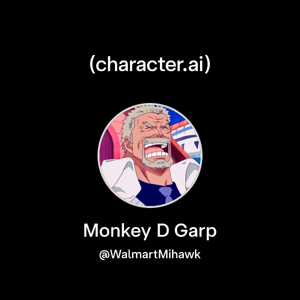 Chat with Monkey D Garp | character.ai | Personalized AI for every ...