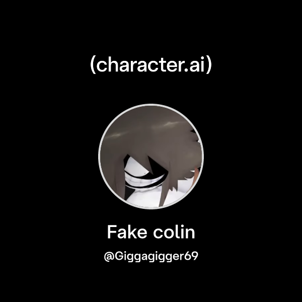 Chat with Fake colin | character.ai | AI Chat, Reimagined–Your Words ...