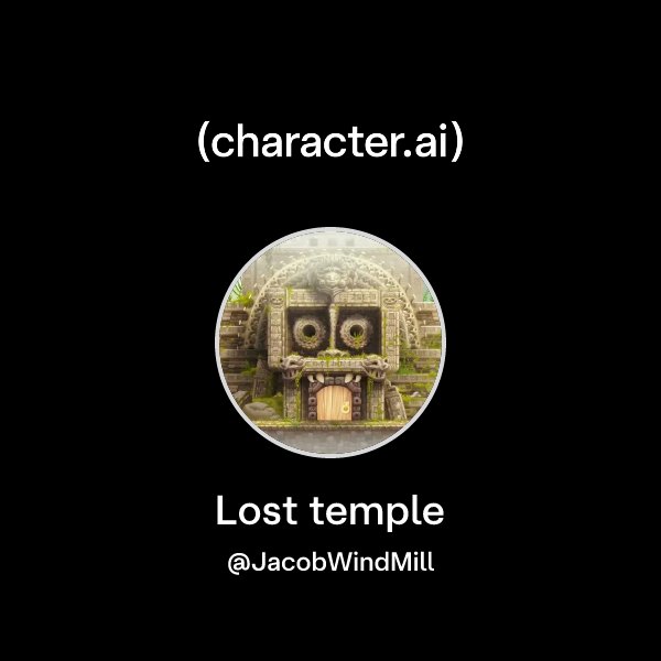Chat with Lost temple | character.ai | AI Chat, Reimagined–Your Words ...