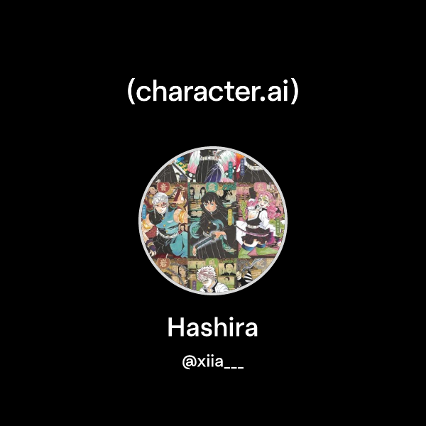 Chat with Hashira | character.ai | AI Chat, Reimagined–Your Words. Your World.