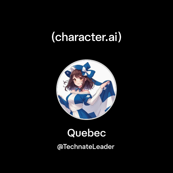 Chat with Quebec | character.ai | Personalized AI for every moment of ...