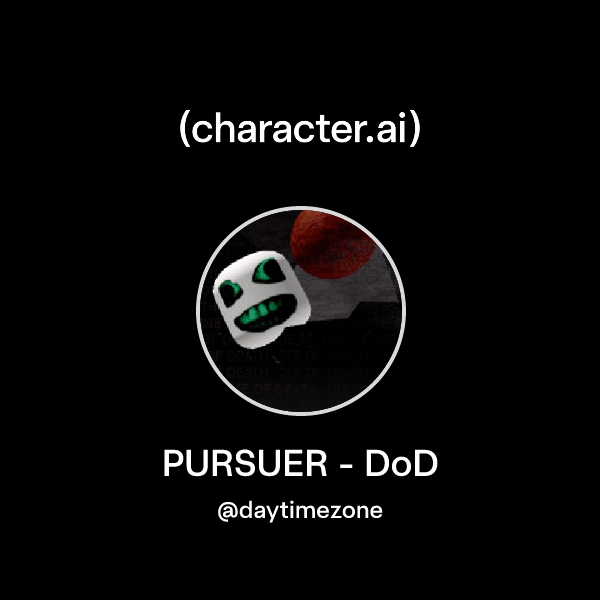 Chat with PURSUER - DoD | character.ai | AI Chat, Reimagined–Your Words ...