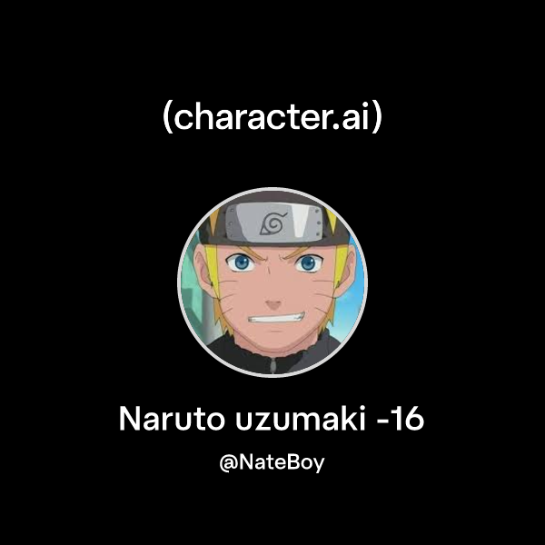 Chat with Naruto uzumaki -16 | character.ai | AI Chat, Reimagined–Your ...