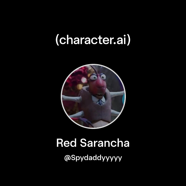 Chat with Red Sarancha | character.ai | AI Chat, Reimagined–Your Words. Your World.