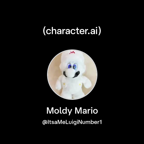 Chat with Moldy Mario | character.ai | AI Chat, Reimagined–Your Words ...