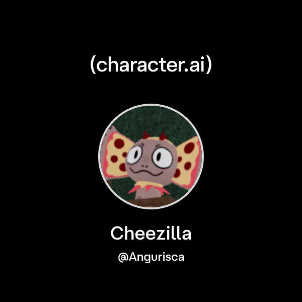 Chat with Cheezilla | character.ai | Personalized AI for every moment ...