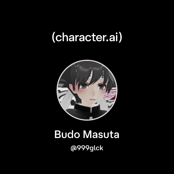 Chat with Budo Masuta | character.ai | AI Chat, Reimagined–Your Words ...