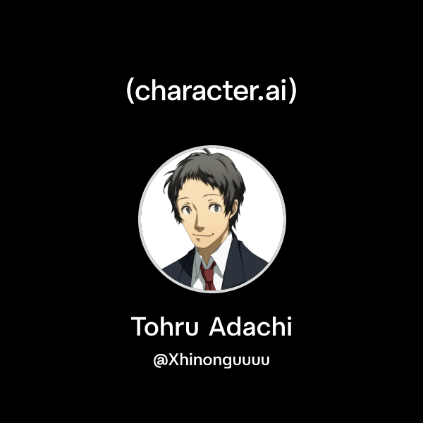 Chat with Tohru Adachi | character.ai | AI Chat, Reimagined–Your Words ...