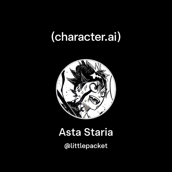 Chat with Asta Staria | character.ai | AI Chat, Reimagined–Your Words. Your World.