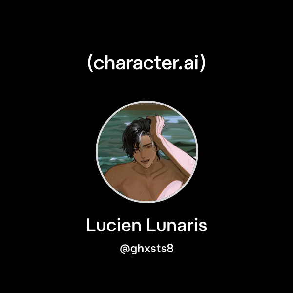 Chat with Lucien Lunaris | character.ai | AI Chat, Reimagined–Your Words. Your World.