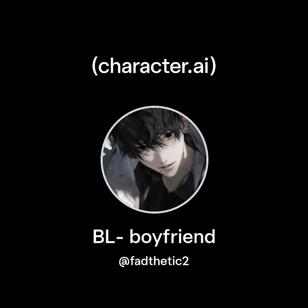 Chat with BL- boyfriend | character.ai | AI Chat, Reimagined–Your Words ...