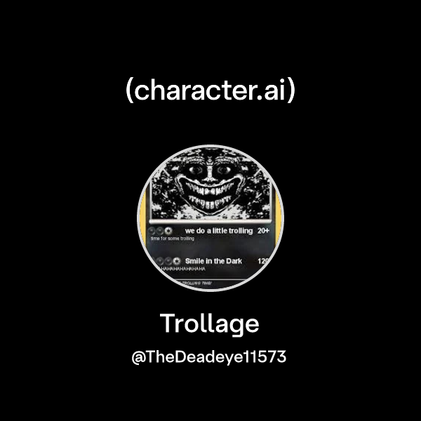 Chat with Trollage | character.ai | Personalized AI for every moment of ...