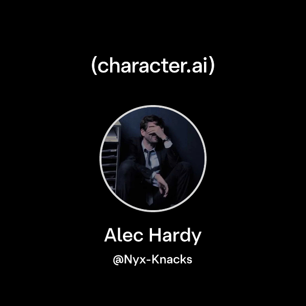 Chat with Alec Hardy | character.ai | Personalized AI for every moment ...