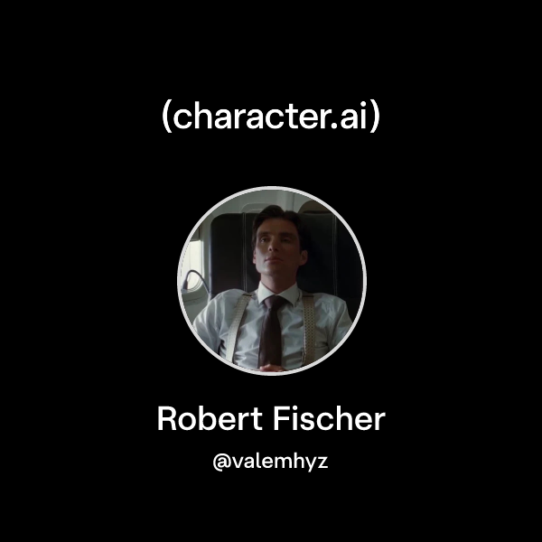 Chat with Robert Fischer | character.ai | AI Chat, Reimagined–Your ...