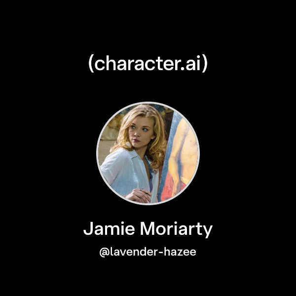 Chat with Jamie Moriarty | character.ai | AI Chat, Reimagined–Your ...