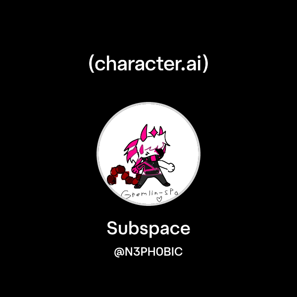 Chat with Subspace | character.ai | AI Chat, Reimagined–Your Words ...