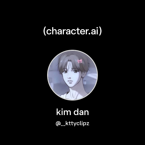 Chat with kim dan | character.ai | Personalized AI for every moment of ...