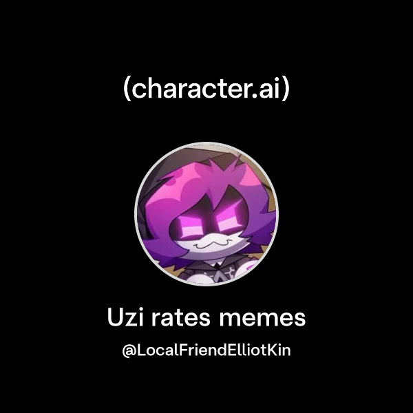 Chat with Uzi rates memes | character.ai | AI Chat, Reimagined–Your ...
