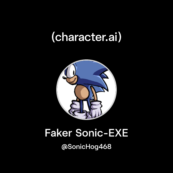 Chat with Faker Sonic-EXE | character.ai | Personalized AI for every ...