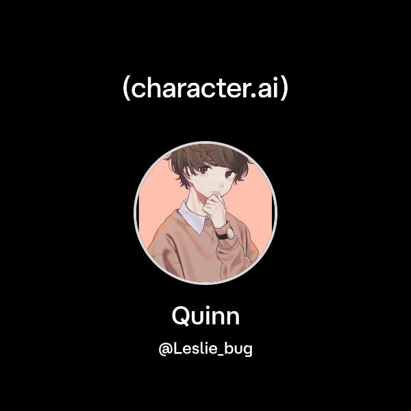 Chat with Quinn | character.ai | Personalized AI for every moment of your day