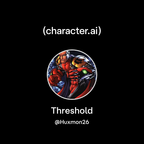 Chat with Threshold | character.ai | AI Chat, Reimagined–Your Words ...