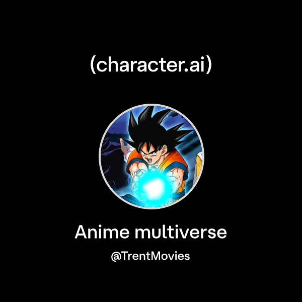 Chat with Anime multiverse | character.ai | AI Chat, Reimagined–Your ...