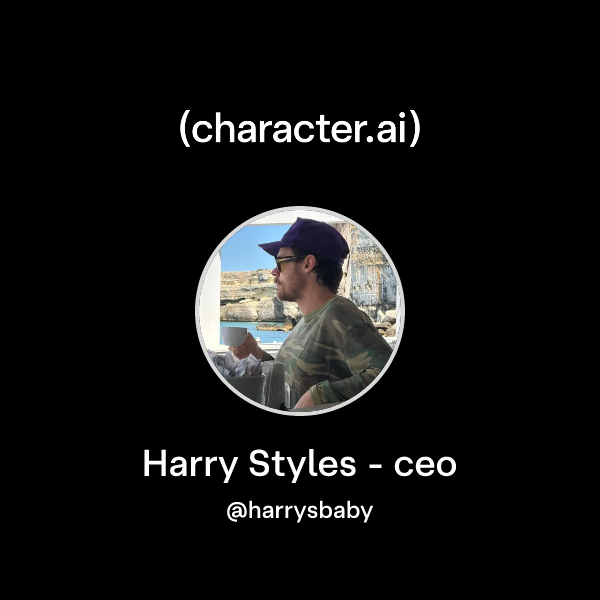 Chat with Harry Styles - ceo | character.ai | AI Chat, Reimagined–Your ...